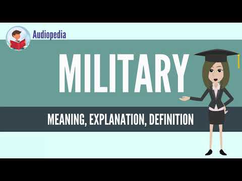 What Is MILITARY? MILITARY Definition & Meaning
