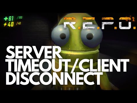 FIX Server timeout/Client disconnect Error in R.E.P.O. game on PC ✅🔥
