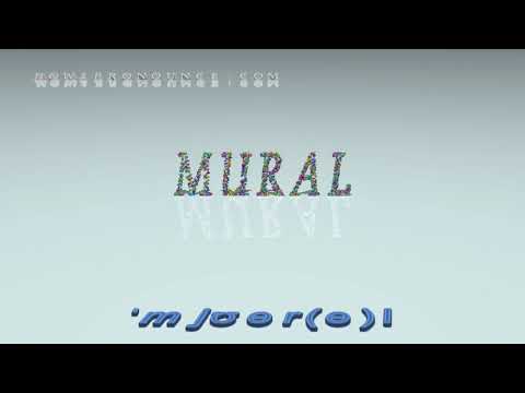 mural - pronunciation + Examples in sentences and phrases
