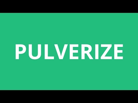 How To Pronounce Pulverize - Pronunciation Academy