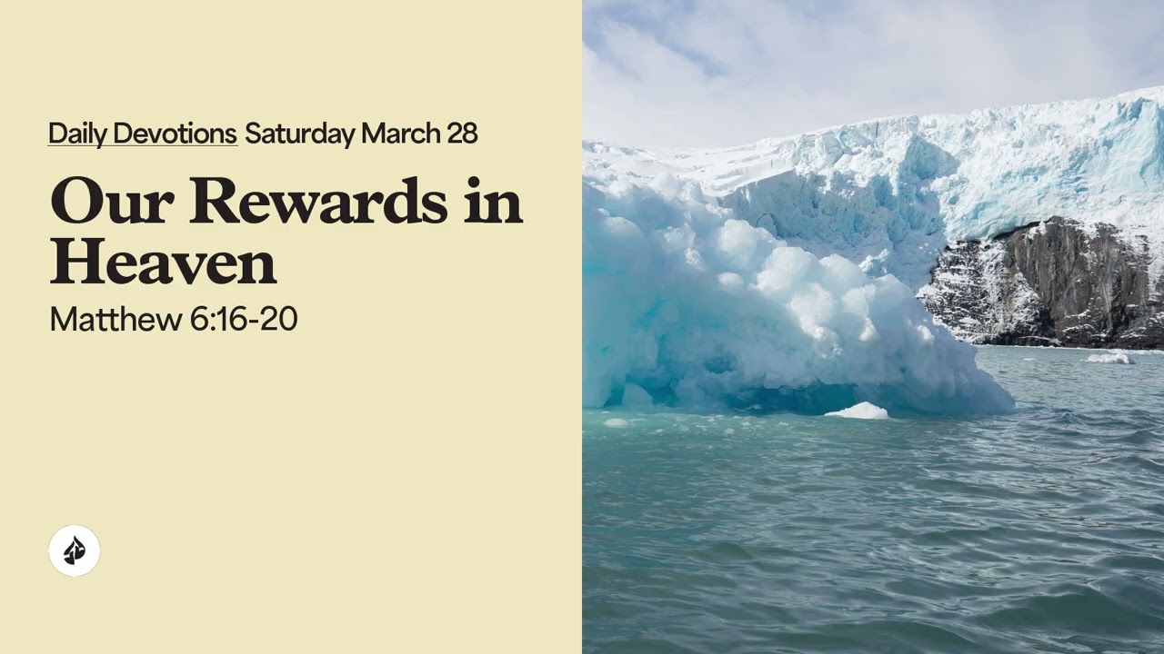 Our Rewards in Heaven – Daily Devotional