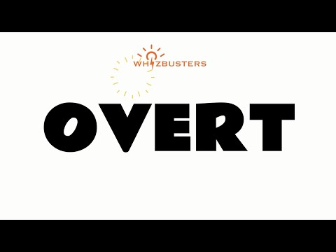 OVERT (adjective) Meaning, Pronunciation and Examples in Sentences | GRE GMAT LSAT SAT ESL TOEIC