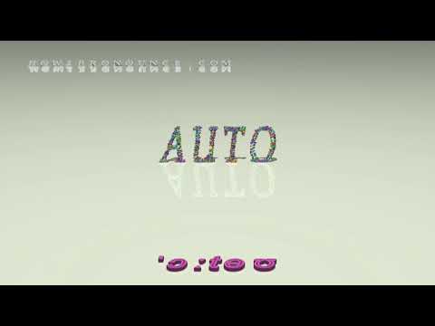auto - pronunciation + Examples in sentences and phrases