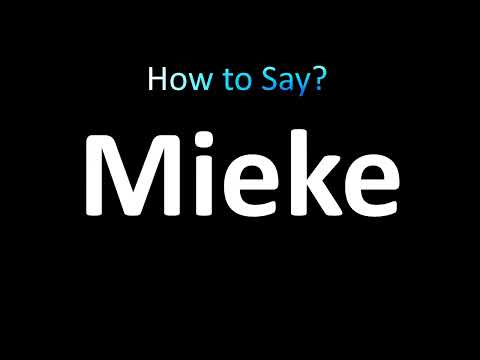 How to Pronounce Mieke