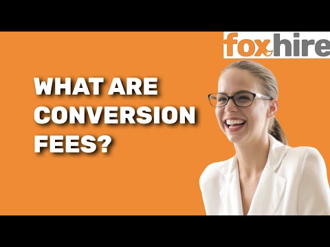 What are Conversion Fees?