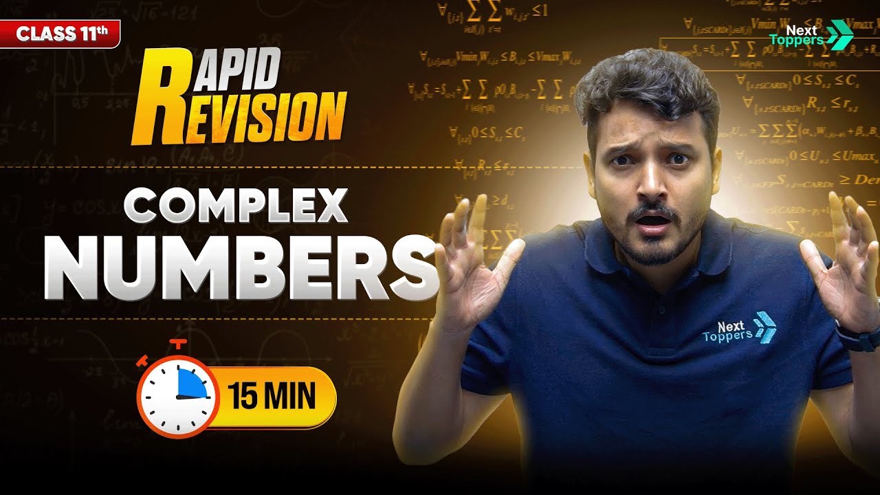 Complex Numbers | CBSE Class 11th Maths | Full Chapter in 1️⃣5️⃣ Mins | Rapid Revision