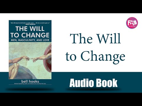 The Will To Change by bell hooks