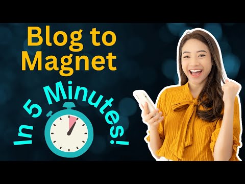 How to Turn a Blog Post into a Lead Magnet 🧲 🚀