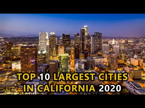 Top 10 Largest Cities in California 2020