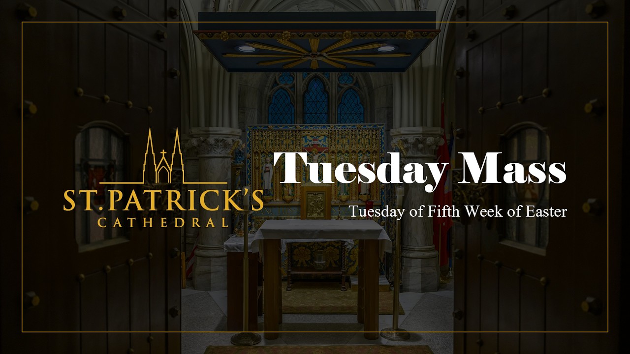 Tuesday Mass - May 5th 2026
