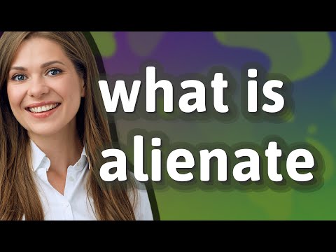Alienate | meaning of Alienate