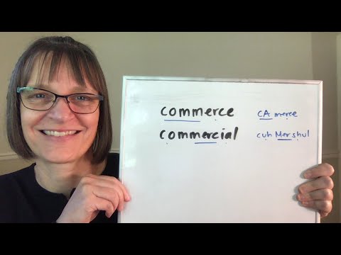 How to Pronounce Commerce and Commercial