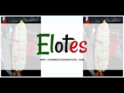 Cómo preparar Elotes en un dos por tres – Una Mexicana en USA