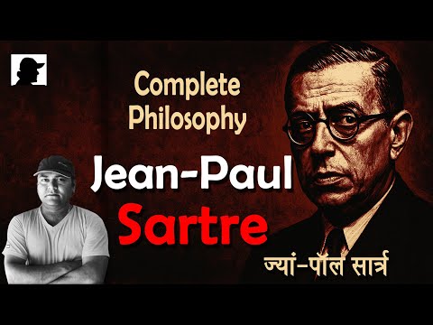 Jean-Paul Sartre | Complete Philosophy in Hindi | Geet Chaturvedi | Existentialism