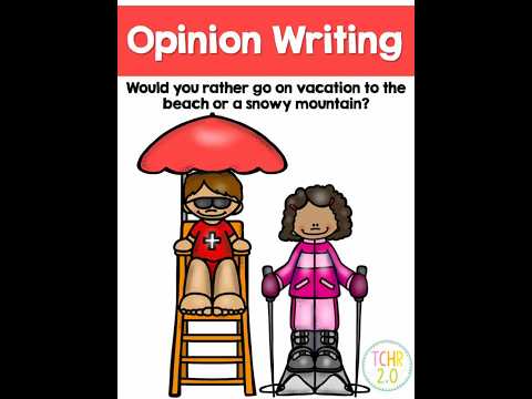 Vacation Beach or Snowy Mountain? Opinion Writing