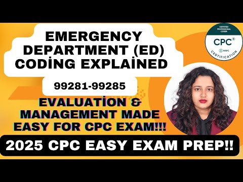 Emergency Department ED Coding Guidelines Explained with Practice QA|| 2025 CPC Exam Prep. EM Coding