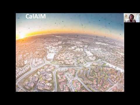 CIN Workshop – The Future of Medi-Cal: Changes and Opportunities within CalAIM