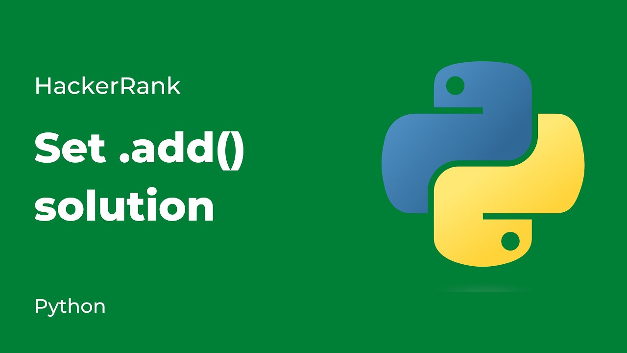 Python HackerRank Solutions: Set add()