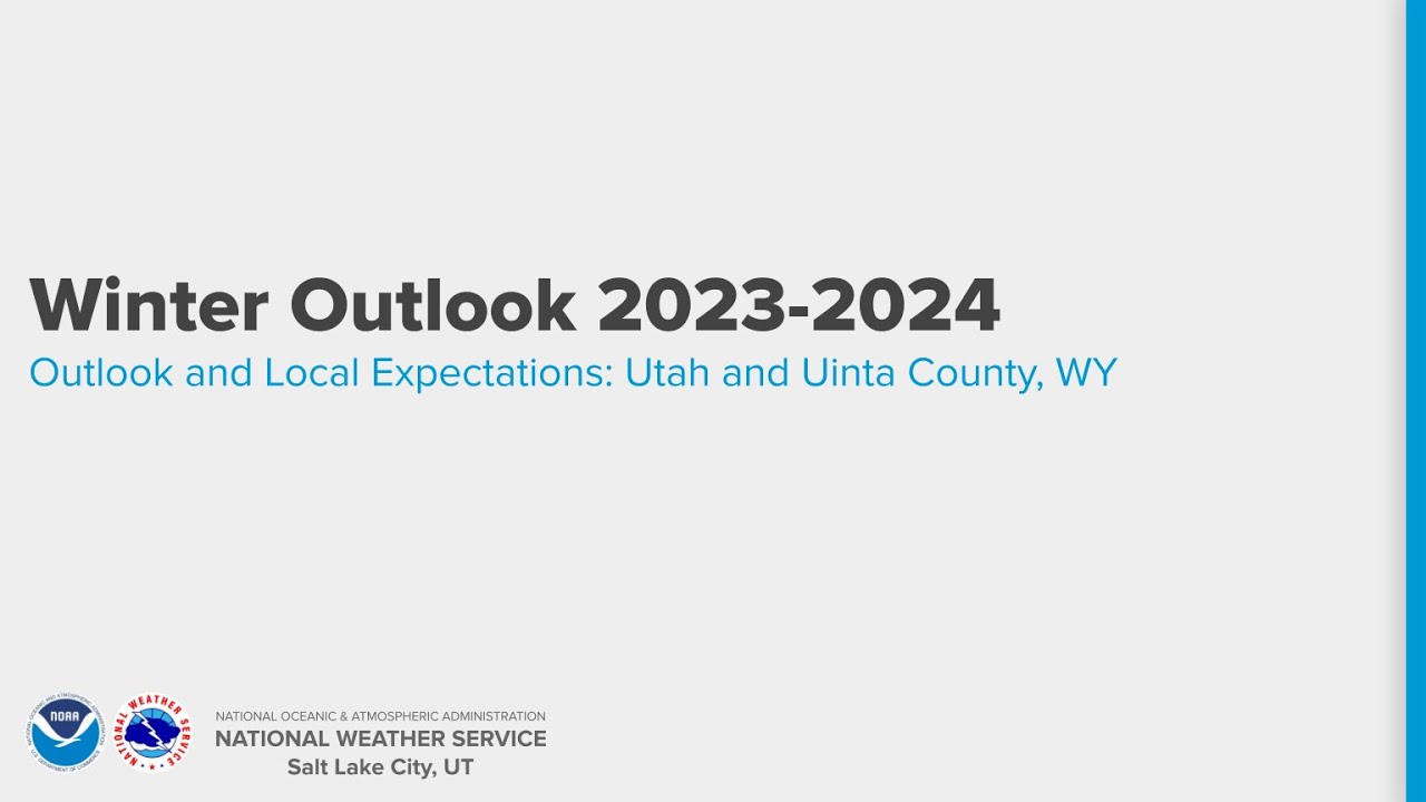 Winter Outlook 2023-2024: Utah and Uinta County, WY