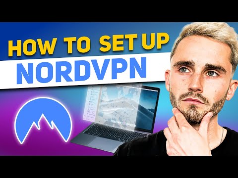 NordVPN Setup Tutorial: How To Use NordVPN Quickly without Trouble