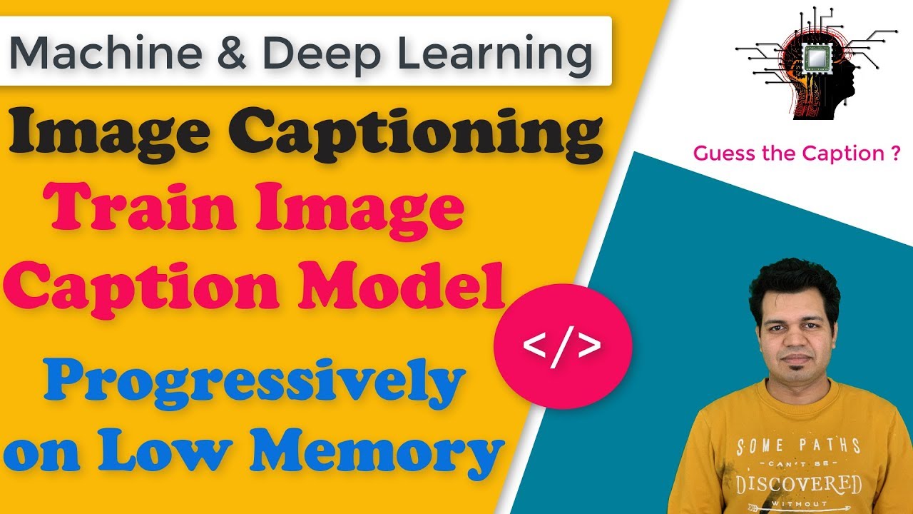 Image Captioning Deep Learning Model | Train Model Progressively on Less Memory | Coding Part - 6