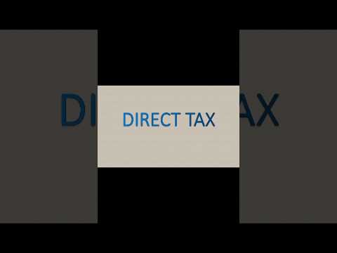 Definition and examples of direct tax #shortvideo