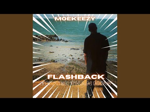 Flashback (better than now)