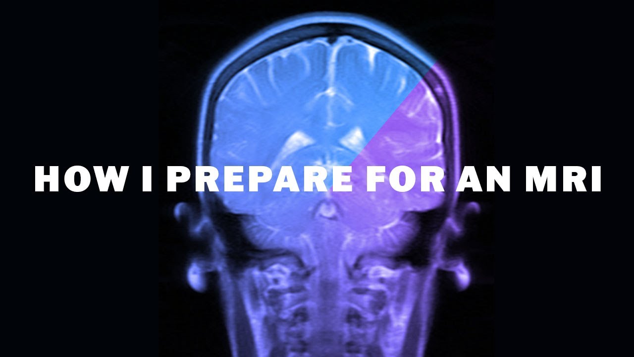 3 Things You Should Know Before Your First MRI