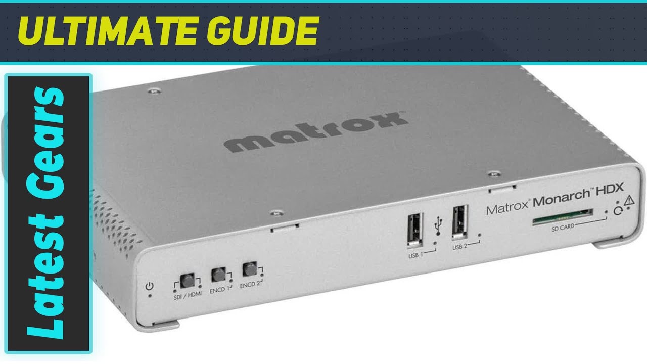 Matrox Monarch HDX Dual-Channel: The Ultimate H.264 Video Encoder for Professionals
