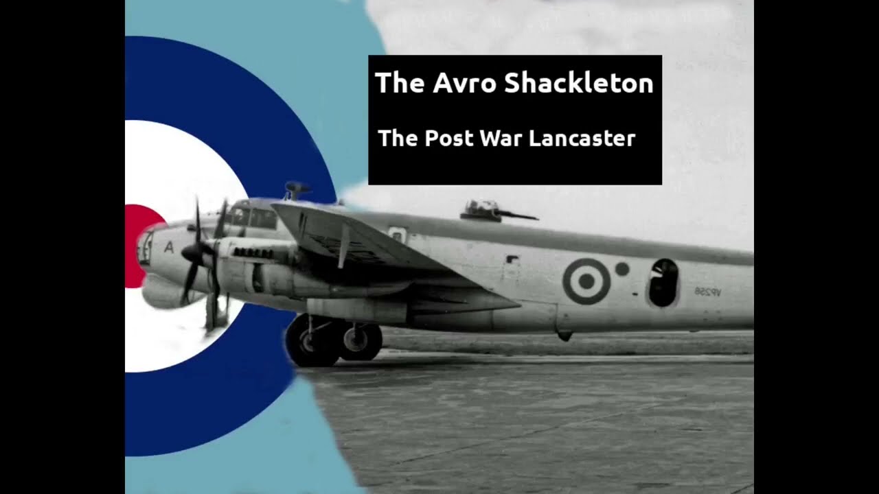 The Avro Shackleton Aircraft Documentary 1