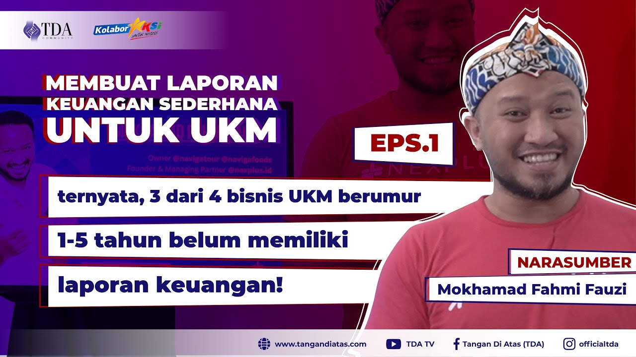 Tutorial Lengkap Membuat Laporan Keuangan Sederhana untuk UKM  Part 1 | TDA TV