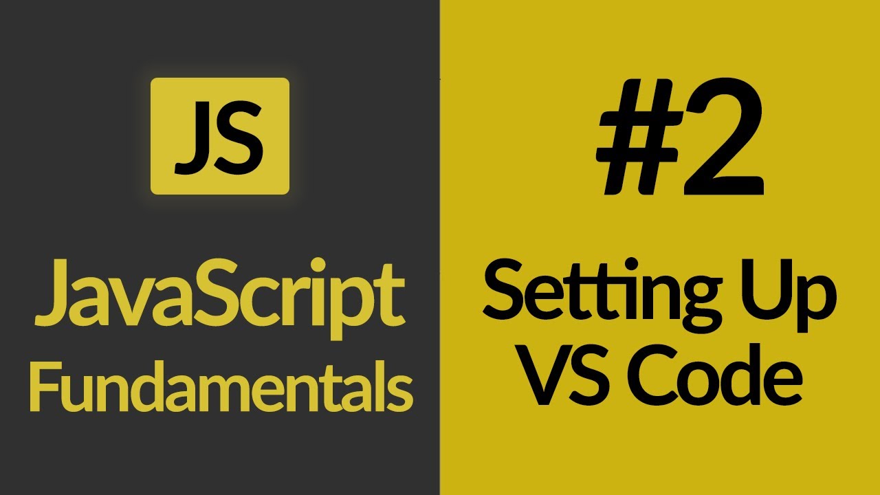 Setting Up VS Code For JavaScript | JavaScript For Beginners | JavaScript Tutorials