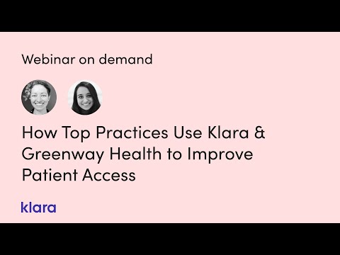 How Top Practices Use Klara & Greenway Health to Improve Patient Access