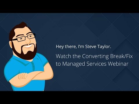 Converting Break/Fix to Managed IT Services