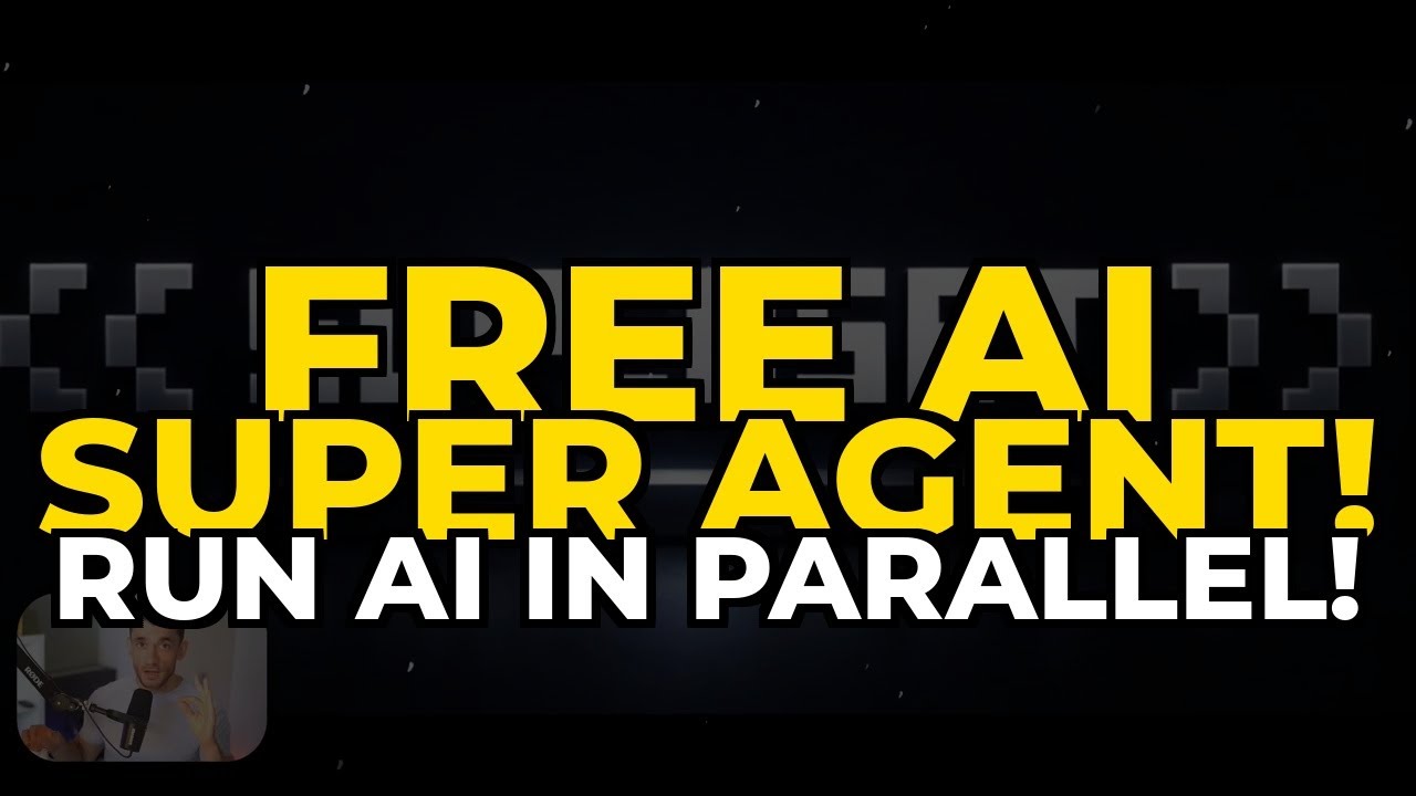 FREE AI Super Agent! Run AI in Parallel!