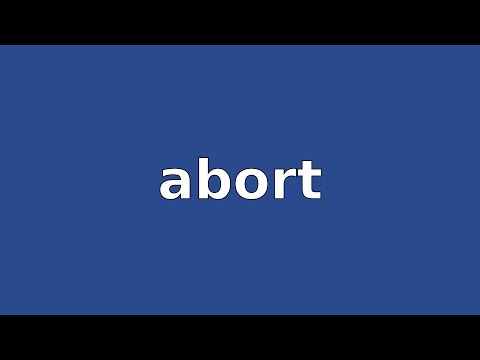 ABORT - Meaning and Pronunciation