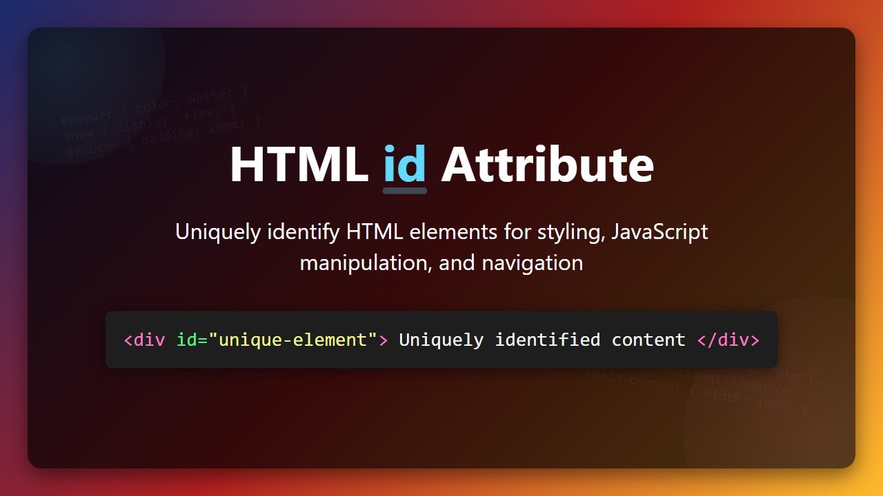 HTML id Attribute: The Ultimate Guide for Beginners
