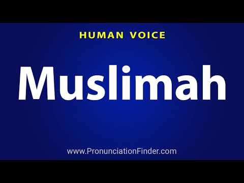 How To Pronounce Muslimah