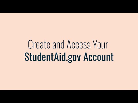 Create and Access Your StudentAid.gov Account