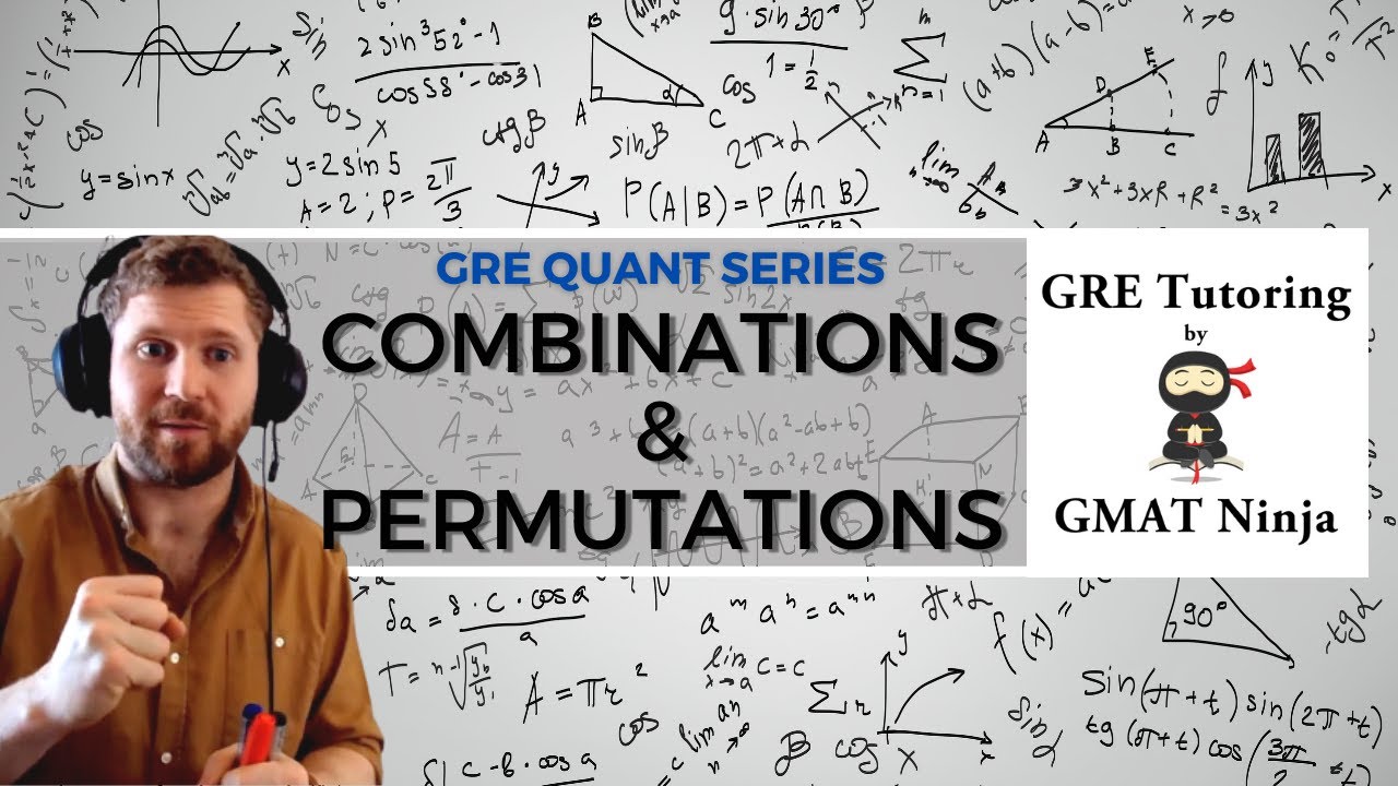 GRE Quant Ep 18: Combinations & Permutations