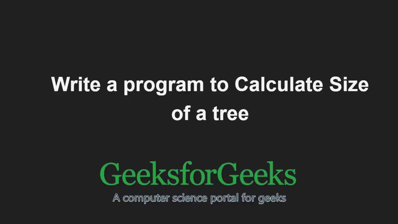 Size of a Binary Tree | GeeksforGeeks