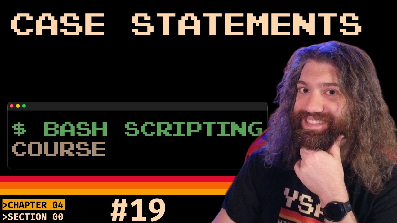 Bash Scripting Course - Case Statements (pt19)