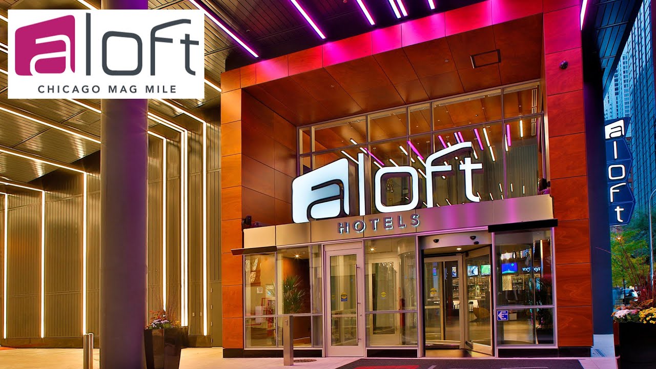 Aloft Chicago Mag Mile Tour