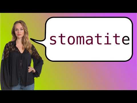 How to say 'stomatitis' in French?