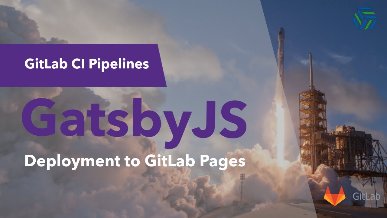 Gatsby JS | Deploying to GitLab Pages with GitLab CI