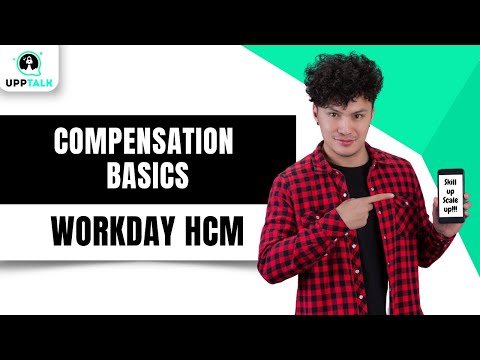 Compensation Workday Basics | Workday Advanced Compensation Training | Workday | Upptalk