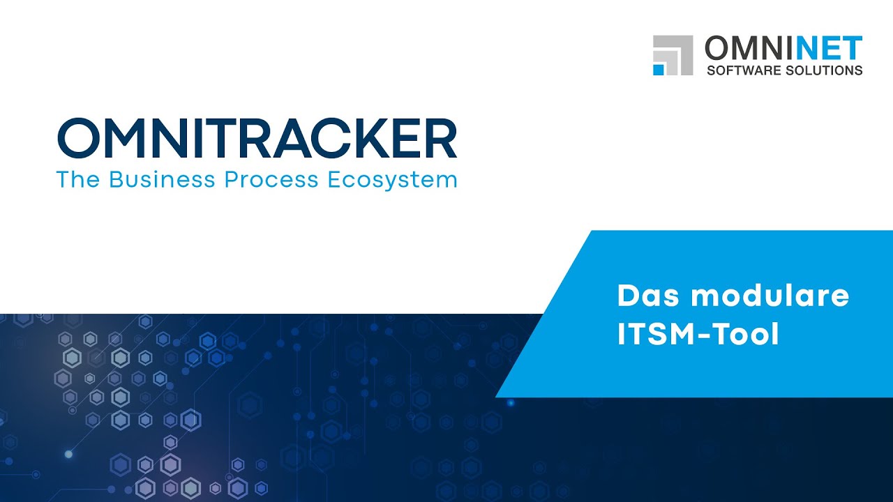 OMNITRACKER - Das modulare ITSM-Tool