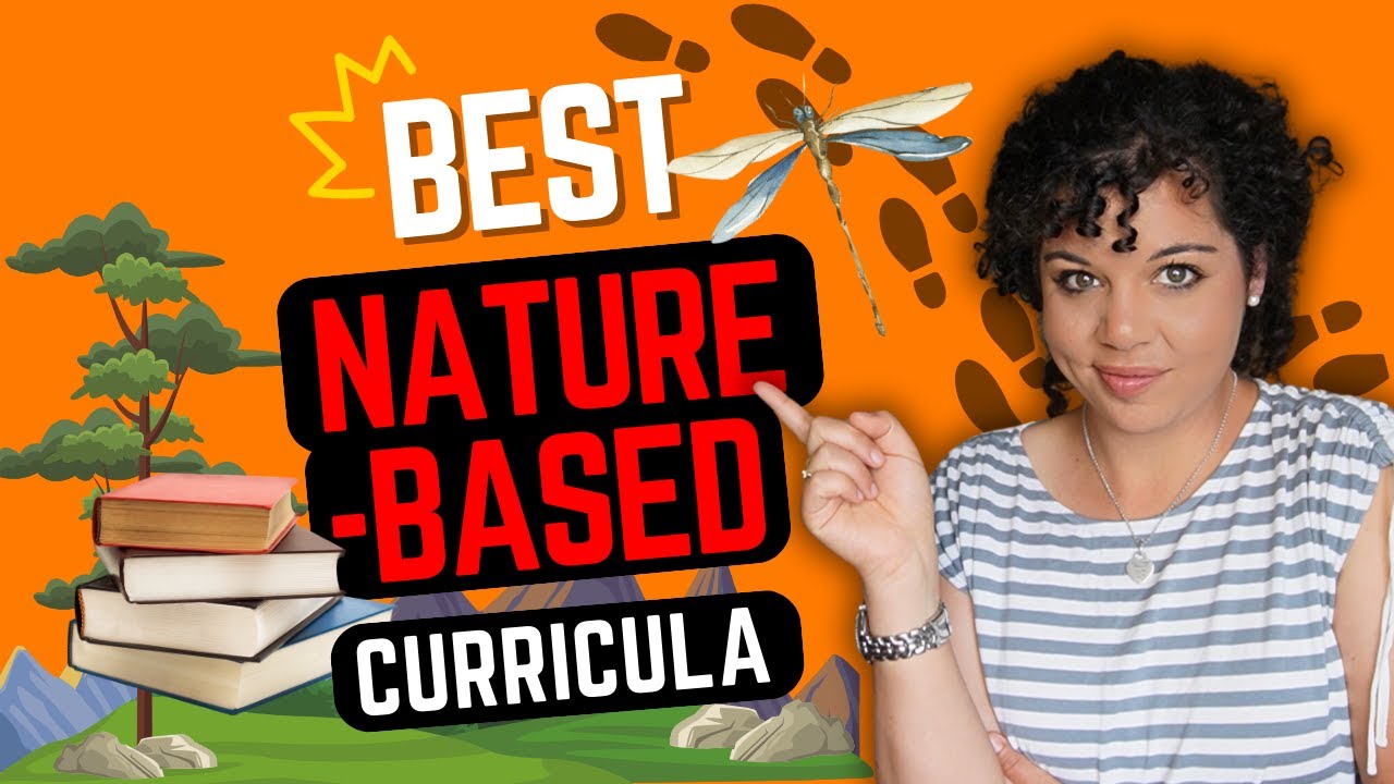 BEST Nature-Based Homeschool Curriculum PICKS