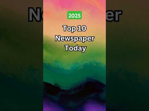 10 of the most influential newspapers in the world.#Top10Newspapers #GlobalPress #WorldNewspapers