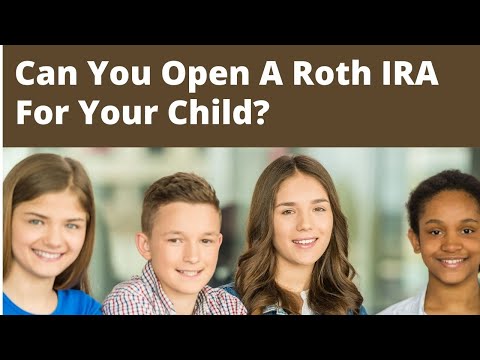 Can You Open A Roth For Your Child or Grandchild?